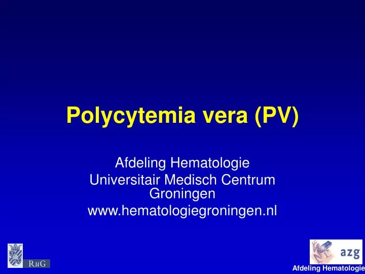 PPT - Polycytemia vera (PV) PowerPoint Presentation, free download - ID ...