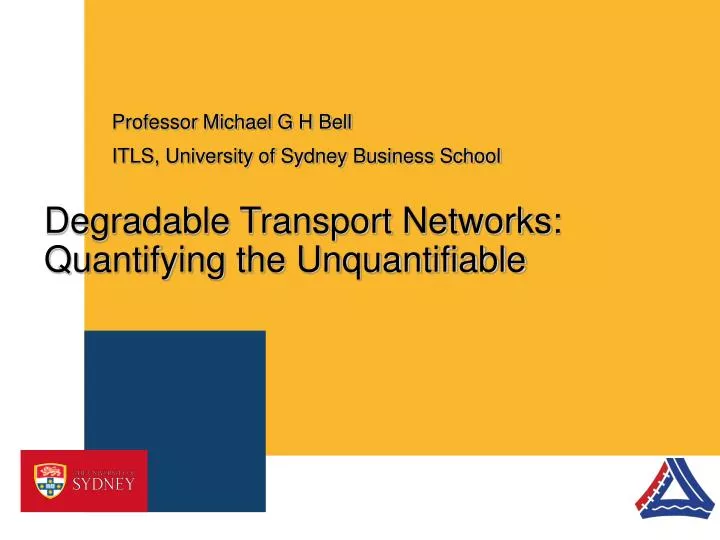 PPT - Degradable Transport Networks: Quantifying the Unquantifiable ...
