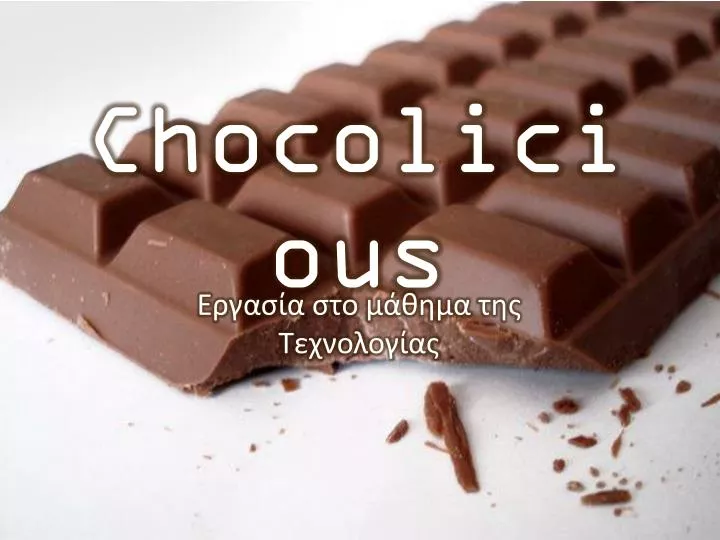 PPT - Chocolicious PowerPoint Presentation, free download - ID:4844982