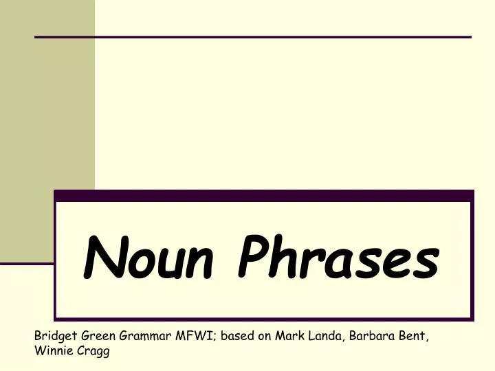 PPT - Noun Phrases PowerPoint Presentation, free download - ID:4845046