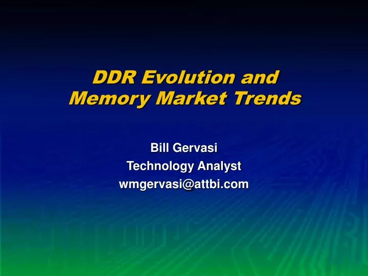 PPT - DDR Evolution and Memory Market Trends PowerPoint Presentation ...