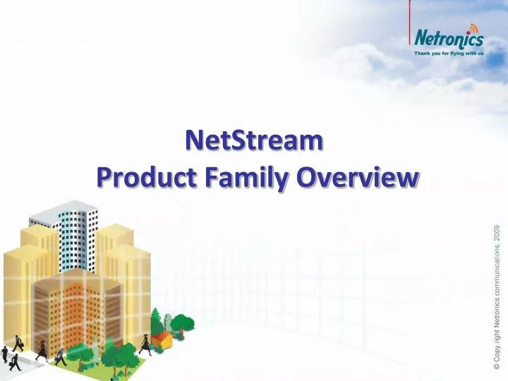 PPT - NetStream Product Family Overview PowerPoint Presentation, free ...