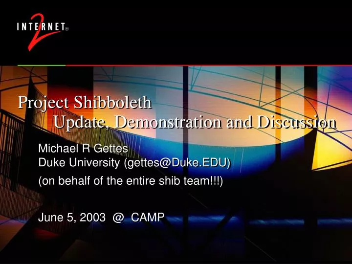 PPT - Project Shibboleth Update, Demonstration and Discussion ...