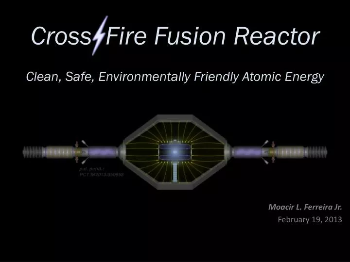PPT - Cross Fire Fusion Reactor PowerPoint Presentation, free download ...
