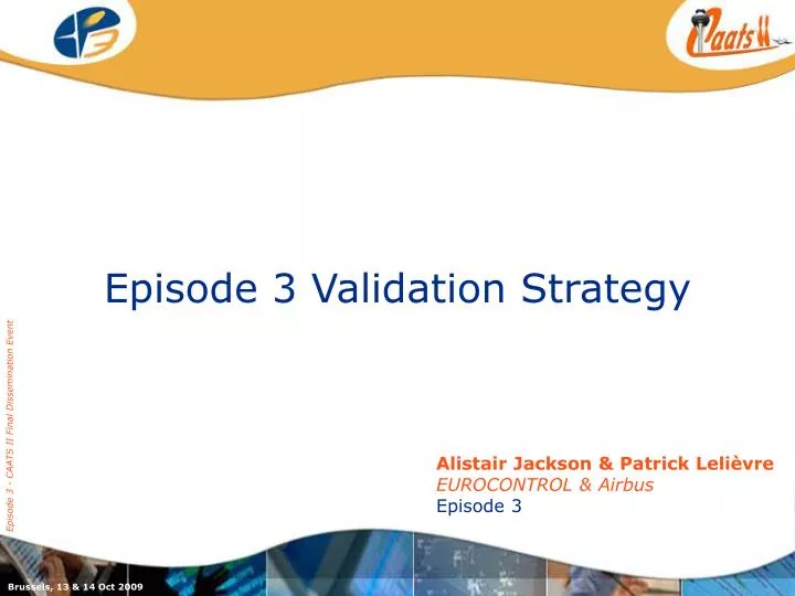 PPT - Episode 3 Validation Strategy PowerPoint Presentation, free ...