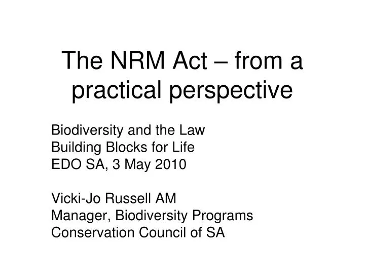 PPT - The NRM Act – from a practical perspective PowerPoint ...