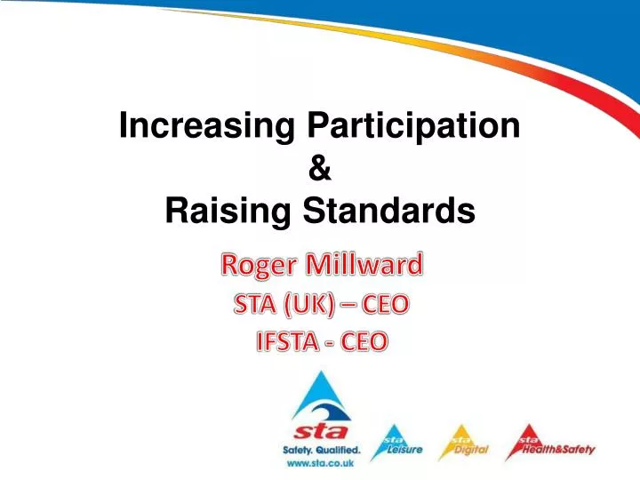 PPT - Increasing Participation & Raising Standards PowerPoint ...