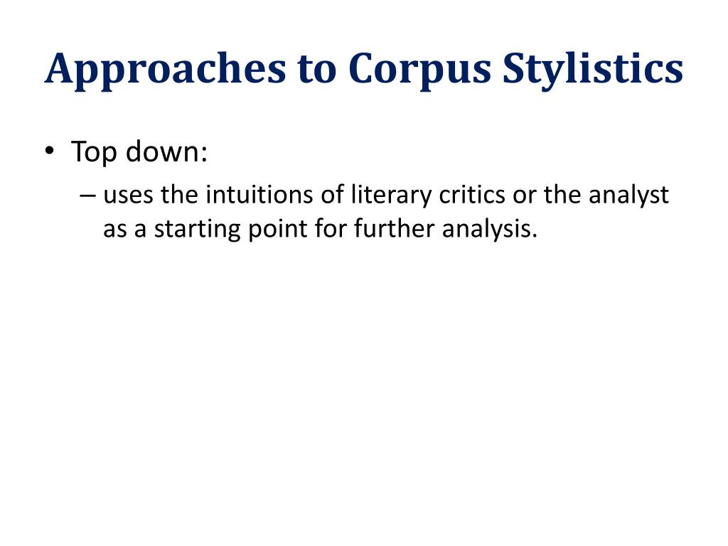 PPT - What is Corpus Stylistics? PALA Summer School, Maribor, 2014 ...