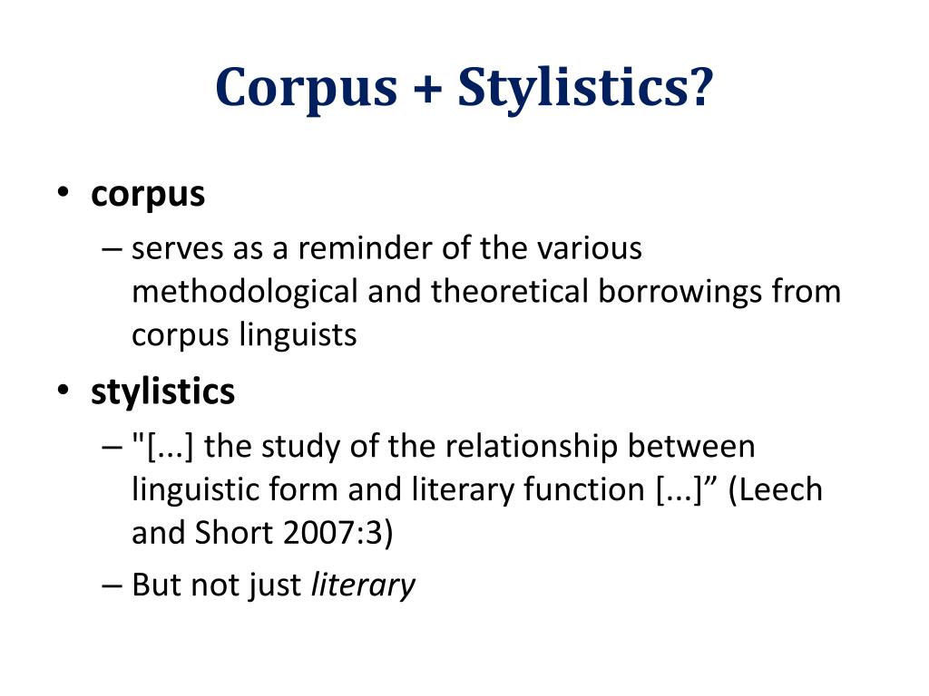 PPT - What is Corpus Stylistics? PALA Summer School, Maribor, 2014 ...