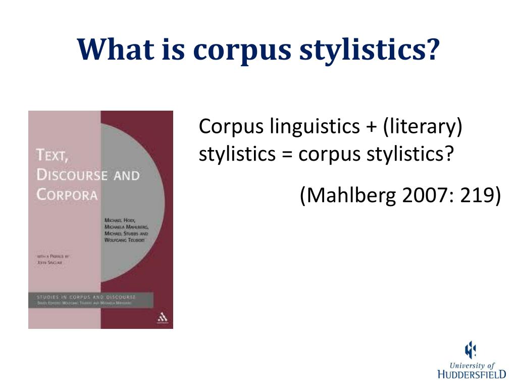 PPT - What is Corpus Stylistics? PALA Summer School, Maribor, 2014 ...