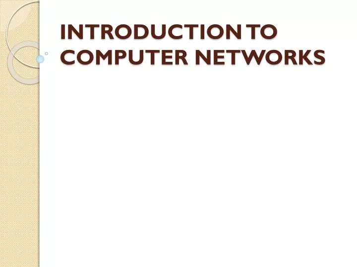 PPT - INTRODUCTION TO COMPUTER NETWORKS PowerPoint Presentation, free ...