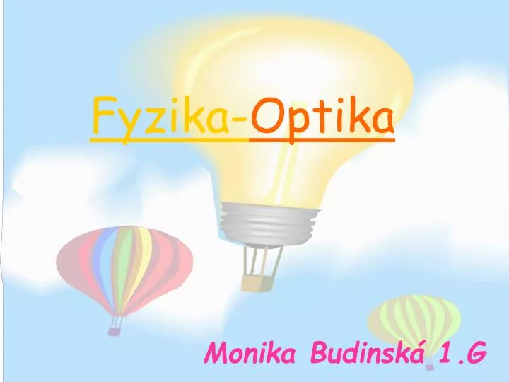 PPT - Fyzika- Optika PowerPoint Presentation, free download - ID:4849037