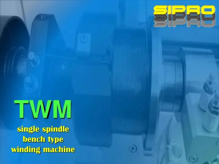 PPT - TWM single spindle bench type winding machine PowerPoint ...