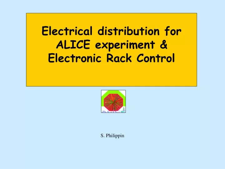 PPT - Electrical distribution for ALICE experiment & Electronic Rack ...