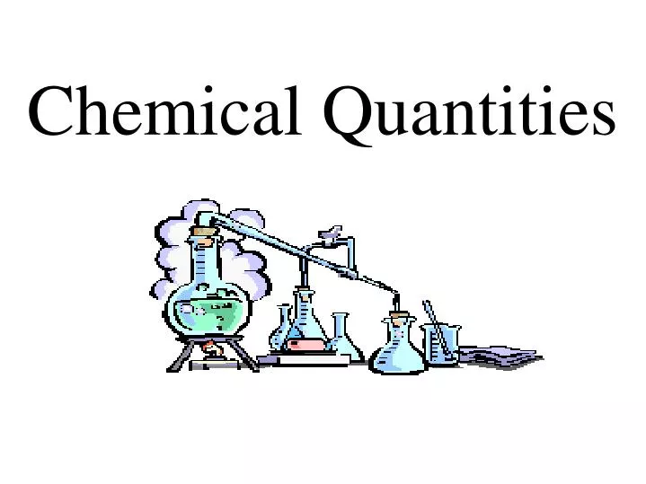 PPT - Chemical Quantities PowerPoint Presentation, free download - ID ...