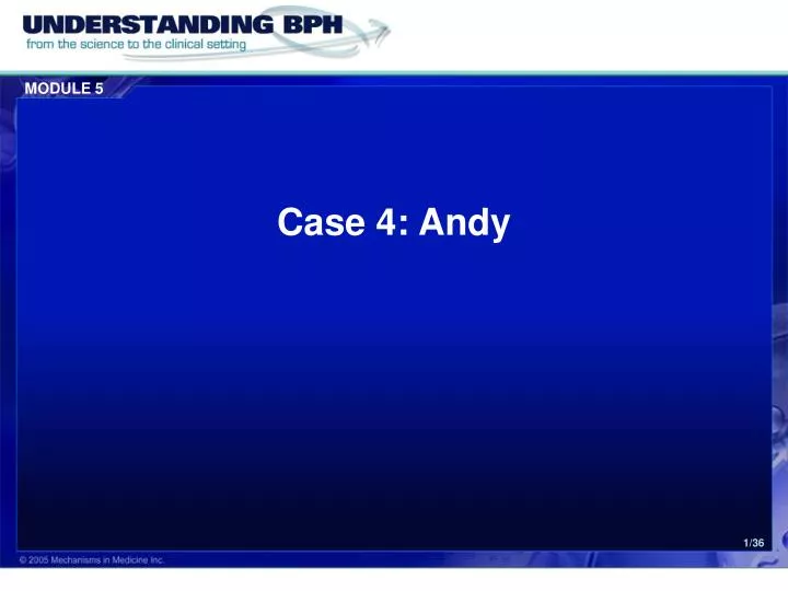 PPT - Case 4: Andy PowerPoint Presentation, free download - ID:4851711