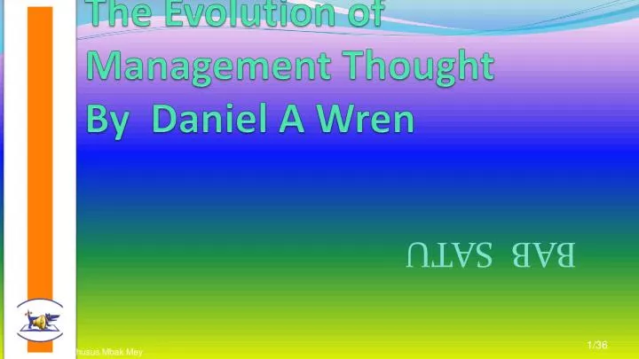 PPT - The Evolution of Management Thought By Daniel A Wren PowerPoint ...