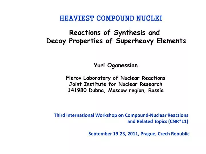 PPT - Reactions of Synthesis and Decay Properties of Superheavy ...