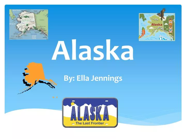 PPT - Alaska PowerPoint Presentation, free download - ID:4852619