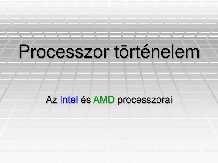 PPT - Processzor történelem PowerPoint Presentation, free download - ID ...