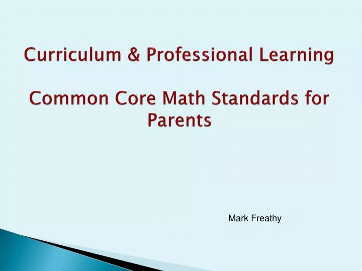 PPT - Curriculum & Professional Learning Common Core Math Standards for ...