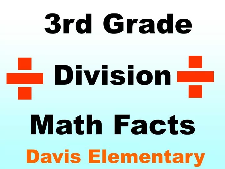 PPT - 3rd Grade Division Math Facts PowerPoint Presentation, free ...