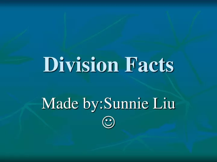 PPT - Division Facts PowerPoint Presentation, free download - ID:4855928