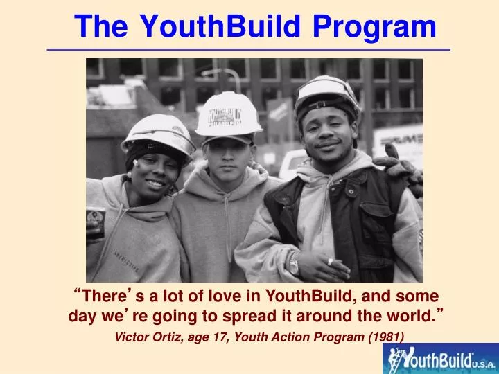 PPT - The YouthBuild Program PowerPoint Presentation, free download ...