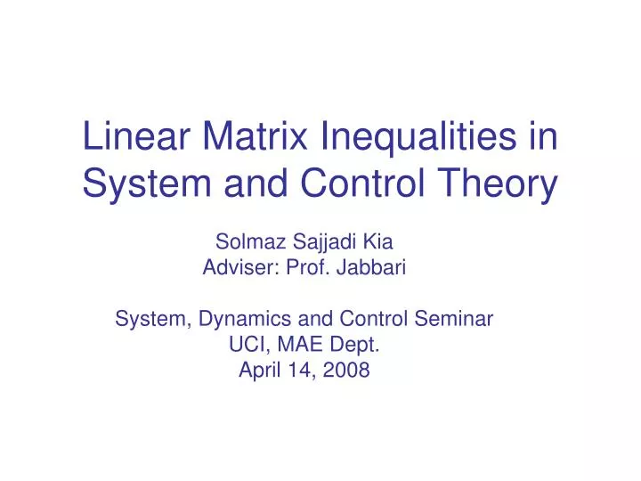 PPT - Linear Matrix Inequalities in System and Control Theory PowerPoint Presentation - ID:4856804