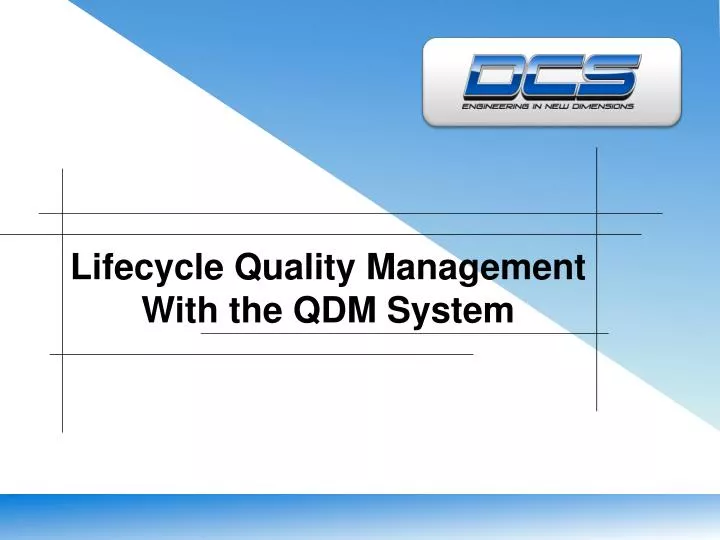PPT - Lifecycle Quality Management With the QDM System PowerPoint ...