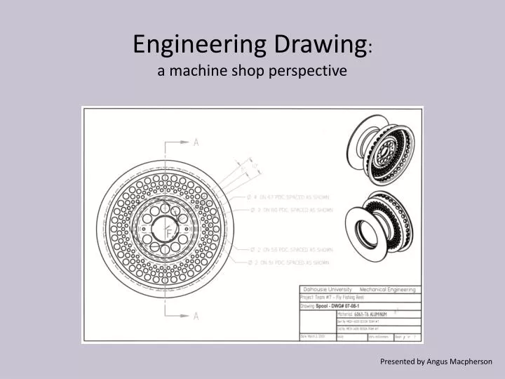 PPT - Engineering Drawing : a machine shop perspective PowerPoint ...