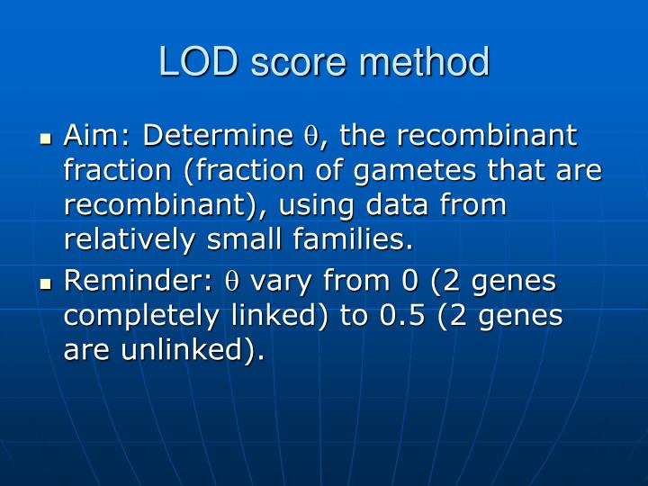 PPT - Mapping genes with LOD score method PowerPoint Presentation - ID ...