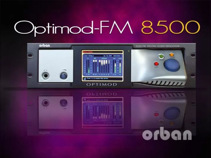 PPT - OPTIMOD 8500 is Orban's flagship FM processor. PowerPoint ...