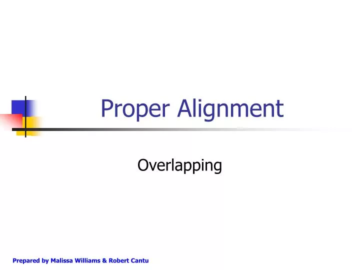 PPT - Proper Alignment PowerPoint Presentation, free download - ID:4858876