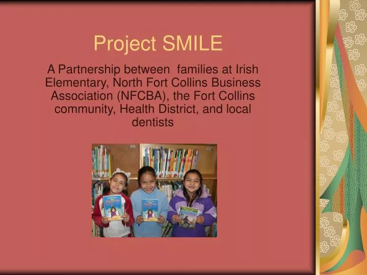 PPT - Project SMILE PowerPoint Presentation, free download - ID:4859162