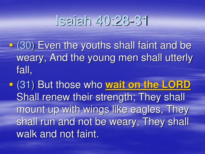 PPT - Isaiah 40:28-31 PowerPoint Presentation - ID:4860877