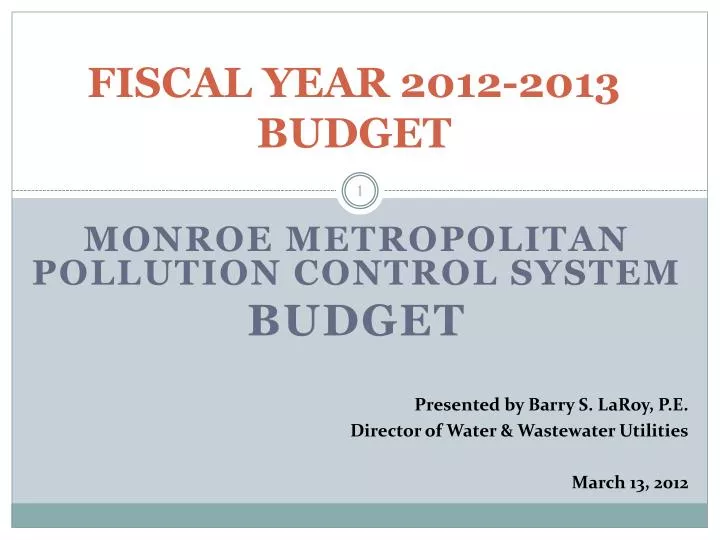PPT - FISCAL YEAR 2012-2013 BUDGET PowerPoint Presentation, free ...
