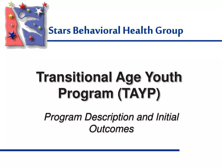 PPT - Transitional Age Youth Program (TAYP) PowerPoint Presentation, free download - ID:4862036