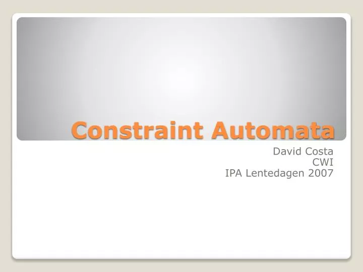 PPT - Constraint Automata PowerPoint Presentation, free download - ID ...