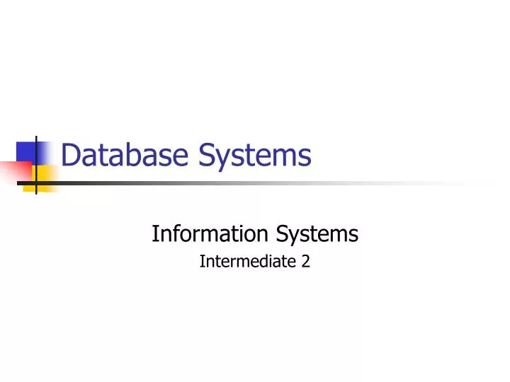 PPT - Database Systems PowerPoint Presentation, free download - ID:4865248