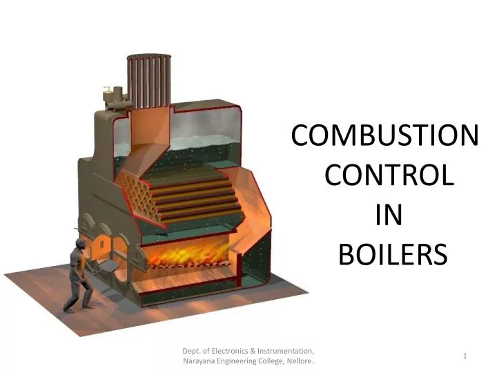 PPT - COMBUSTION CONTROL IN BOILERS PowerPoint Presentation, free ...