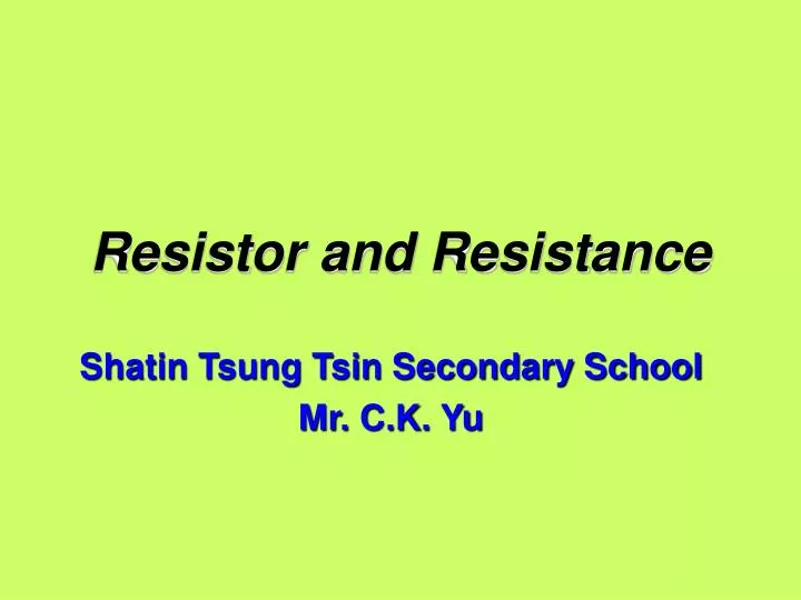 PPT - Resistor and Resistance PowerPoint Presentation, free download ...