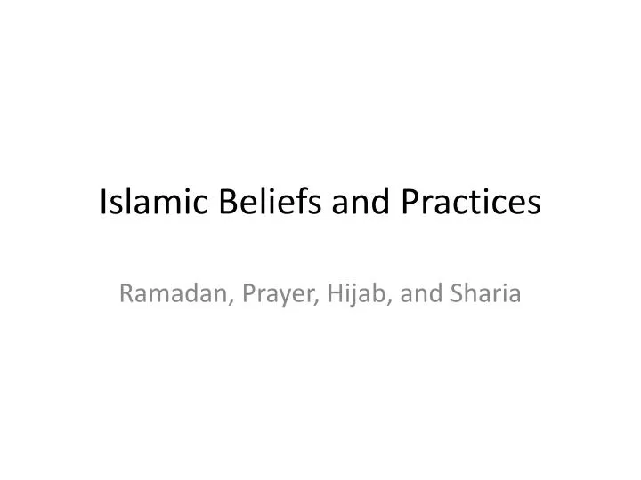 PPT - Islamic Beliefs and Practices PowerPoint Presentation, free ...