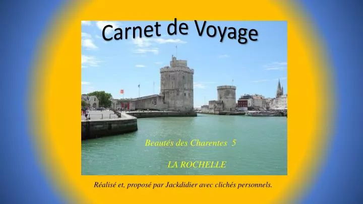 PPT - Carnet de Voyage PowerPoint Presentation, free download - ID:4868019