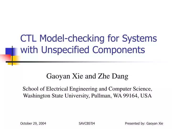 Ppt Ctl Model Checking For Systems With Unspecified Components Powerpoint Presentation Id