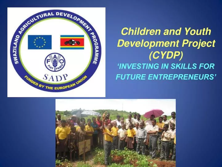 PPT - Children and Youth Development Project (CYDP) ‘INVESTING IN ...