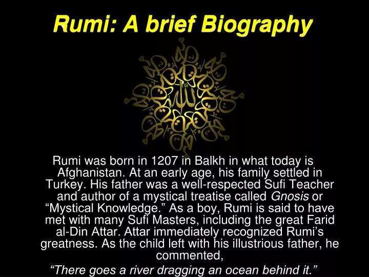PPT - Rumi: A brief Biography PowerPoint Presentation, free download ...
