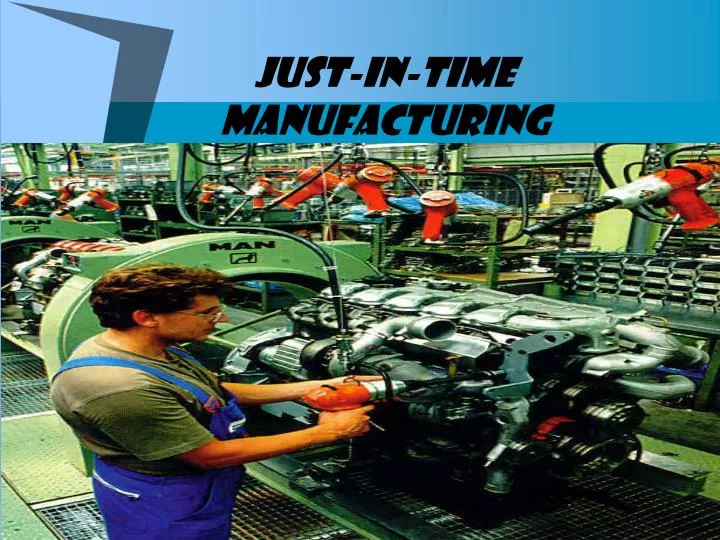 PPT - Just-In-Time Manufacturing PowerPoint Presentation, free download ...