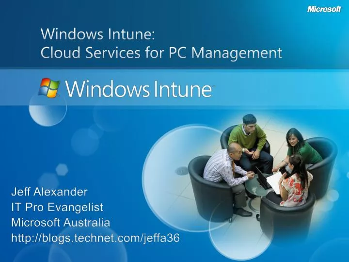 PPT - Windows Intune: Cloud Services for PC Management PowerPoint ...