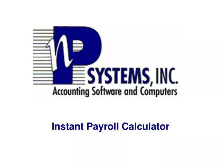 PPT - Instant Payroll Calculator PowerPoint Presentation, free download ...